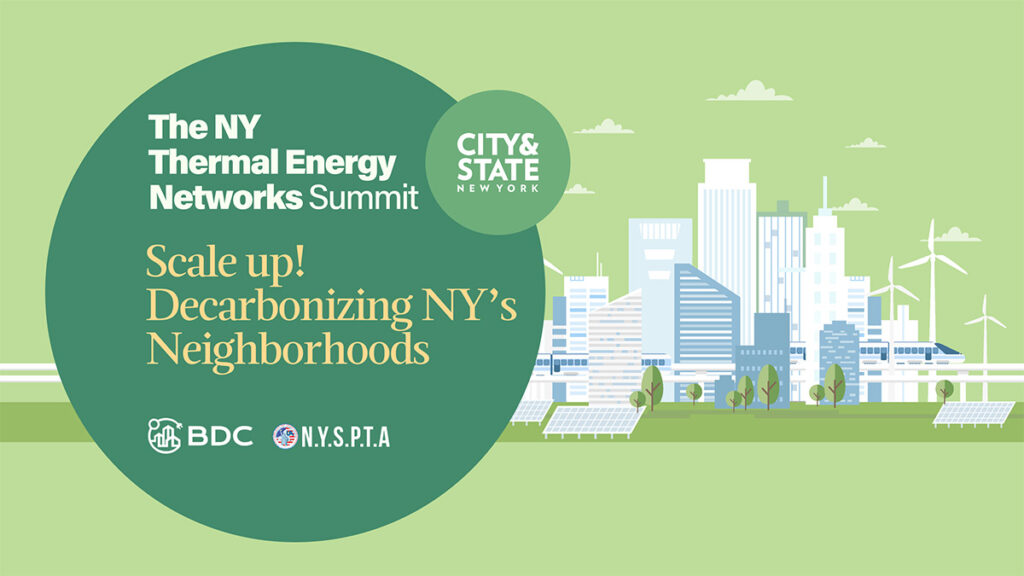 NY Thermal Energy Networks Summit Explores How State Is Scaling Up Clean Heat and Cooling - BDC