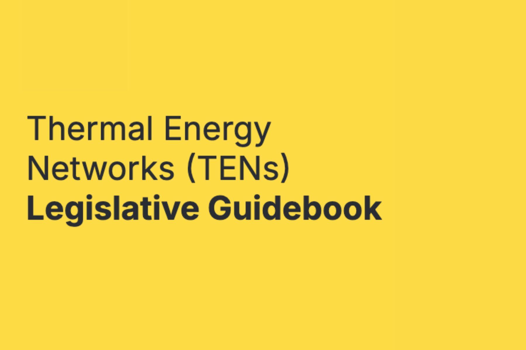 Thermal Energy Networks Legislative Guidebook - Building Decarbonization Coalition